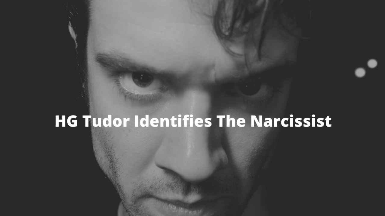 HG Tudor Narc Detector | Exposing Narcissists
